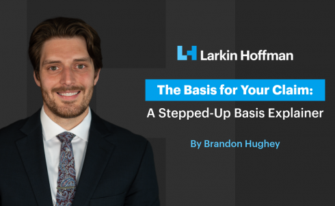 The Basis for Your Claim: A Stepped-Up Basis Explainer