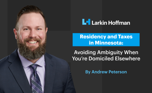 Residency and Taxes in Minnesota: Avoiding Ambiguity When You’re ...